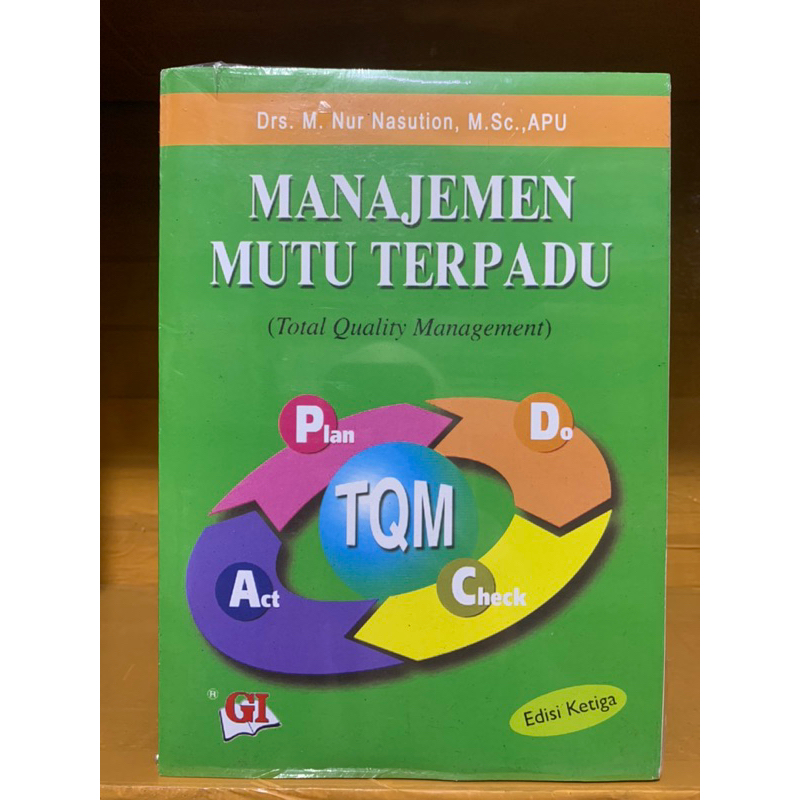 Jual Manajemen Mutu Terpadu ( Total Quality Management ) - Nur Nasution ...