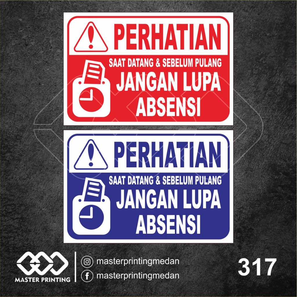 Jual 317 - Stiker Perhatian Jangan Lupa Absensi, Sticker Vinyl, Tahan ...