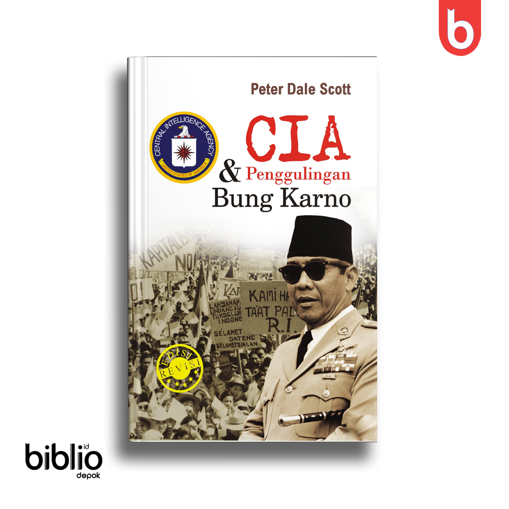 Jual Buku CIA & Penggulingan Bung Karno (Peter Dale Scott ...