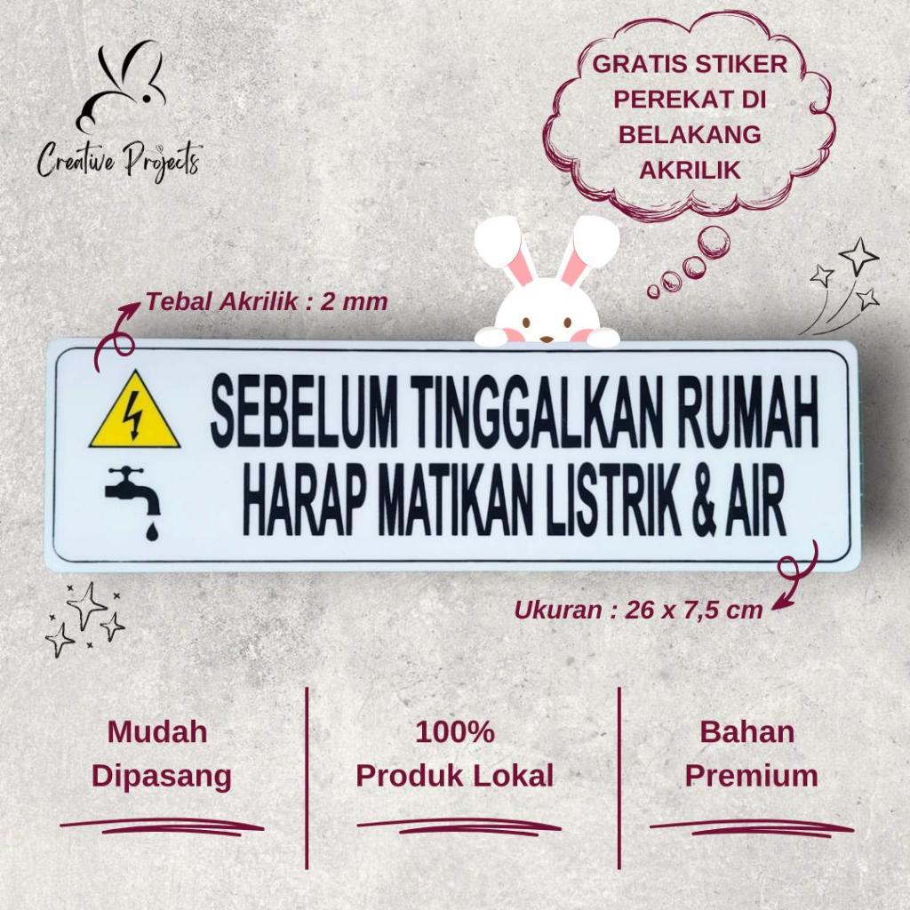 Jual Sign Akrilik Sebelum Tinggalkan Rumah Matikan Listrik | Sign ...