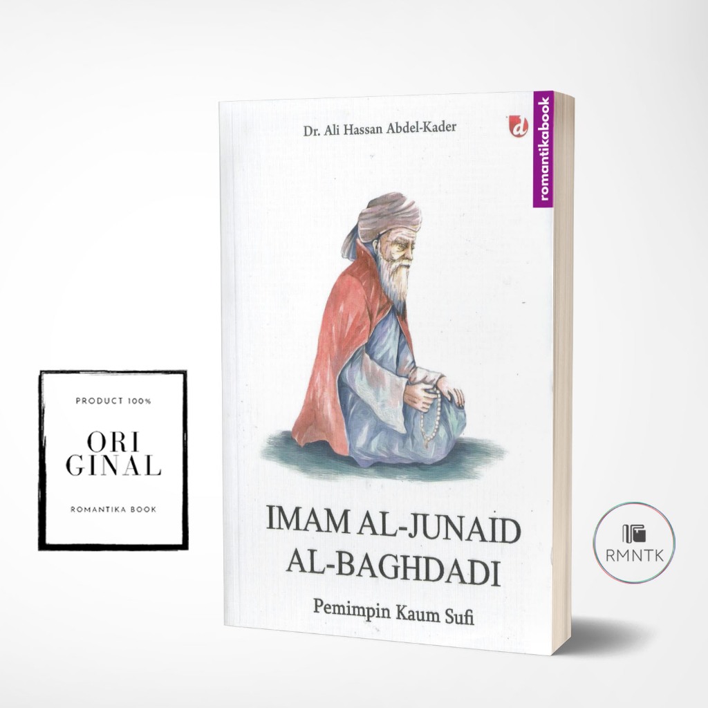 Jual Biografi Imam al Junaid al Baghdadi Pemimpin Kaum Sufi - Ali Hasan Abdel Kader ...