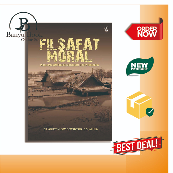 Jual Filsafat Moral Pergumulan Etis Keseharian Hidup Manusia by ...