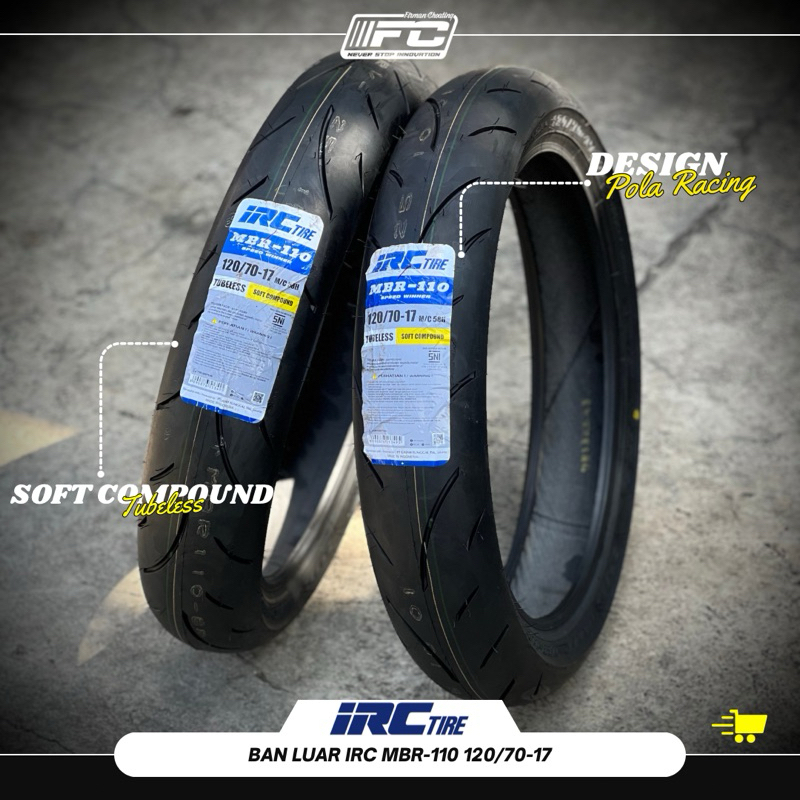 Jual BAN LUAR IRC MBR-110 120/70 RING SOFT COMPOUND TUBLES ORIGINAL IRC ...