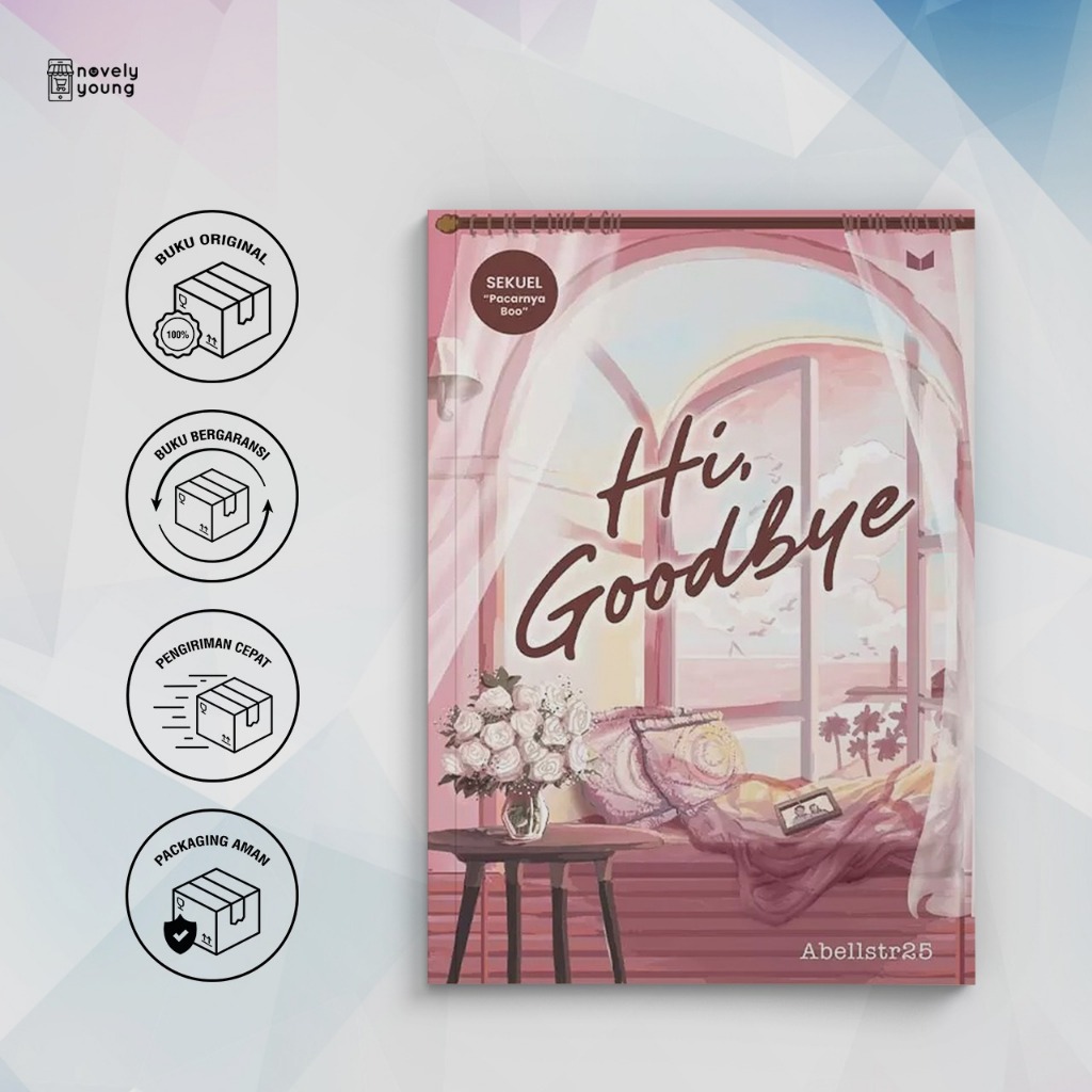 Jual Novel Hi, Goodbye - Abellstr25 - Mediakita - Gratis Biaya Packing | Shopee Indonesia