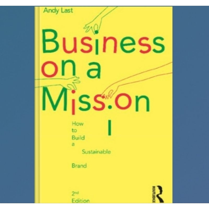 Jual Buku Business On A Mission How To Build A Sustainable Brand | Shopee Indonesia