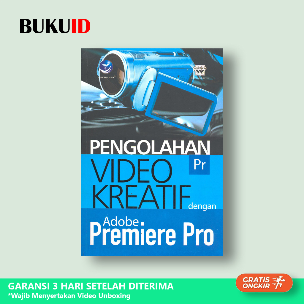 Jual Buku Pengolahan Video Kreatif dengan Adobe Premiere Pro - Original ...