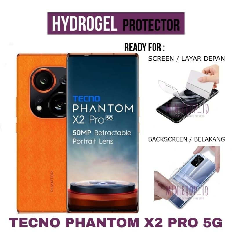 Jual TECNO PHANTOM X2 PRO 5G HYDROGEL FRONT BACK SCREEN CAMERA ...