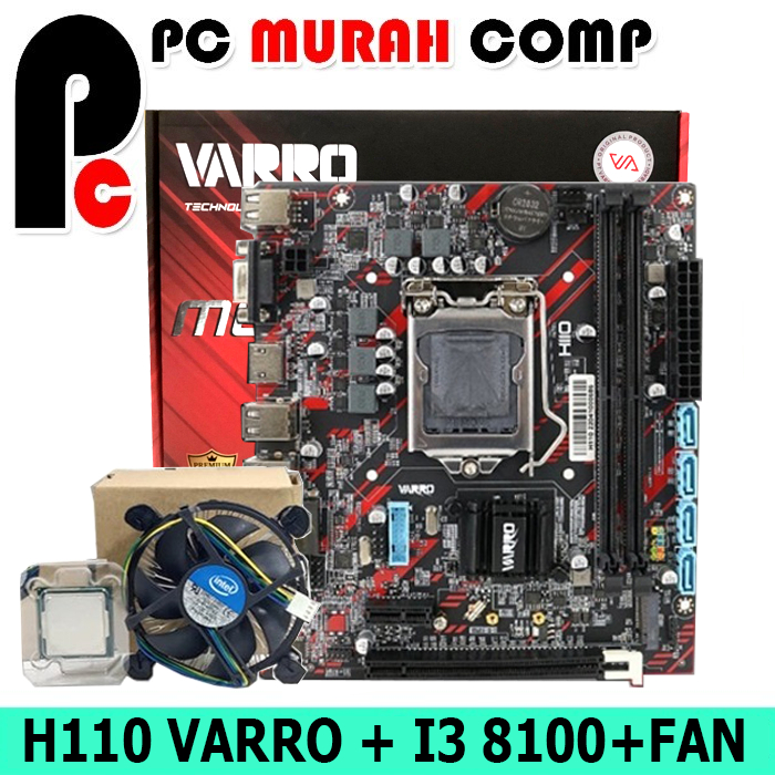 Jual Paket MOBO H110 VARRO NEW Plus Processor I3 8100/I3 9100 RAM 4GB | Shopee Indonesia
