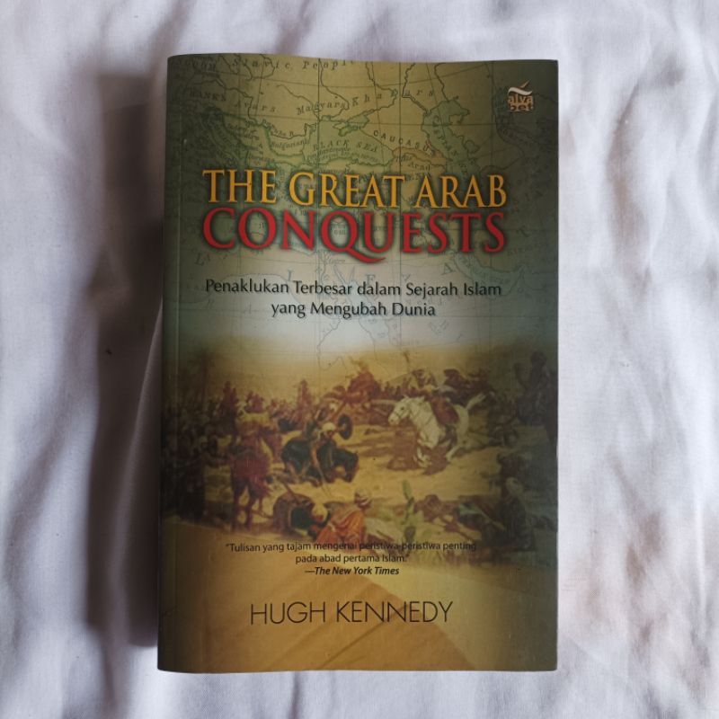 Jual The Great Arab Conquest ( Penaklukan Terbesar Dalam sejarah Islam ...
