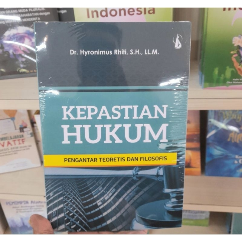 Jual Kepastian Hukum - Hyronimus Rhiti Buku Original HVS | Shopee Indonesia