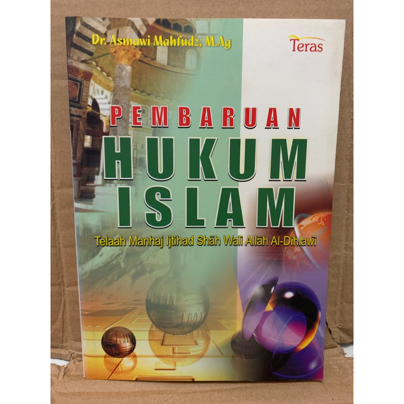 Jual Buku Pembaruan Hukum Islam : Telaah Manhaj Ijtihad Shah Wali Allah al-Dihlawi | Shopee ...
