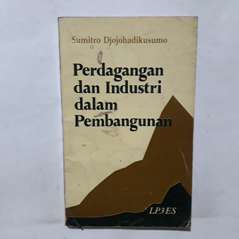 Jual Buku Sumitro Djojohadikusumo - Perdaganan dan Industri dalam ...