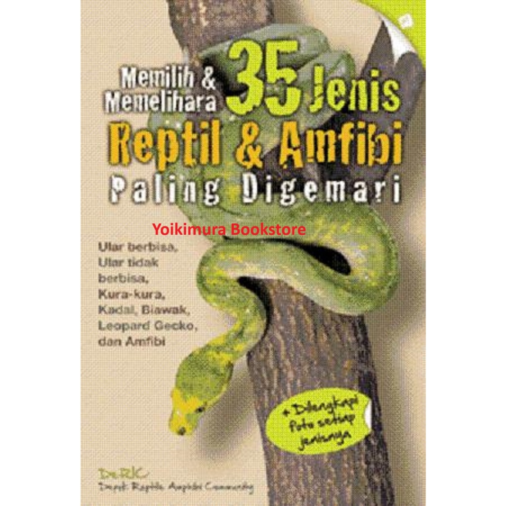 Jual Memilih & Memelihara 35 Jenis Reptil & Amfibi Paling Digemari ...