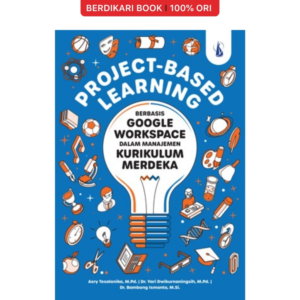 Jual Berdikari - Project-Based Learning Berbasis Google Workspace dalam Manajemen Kurikulum ...