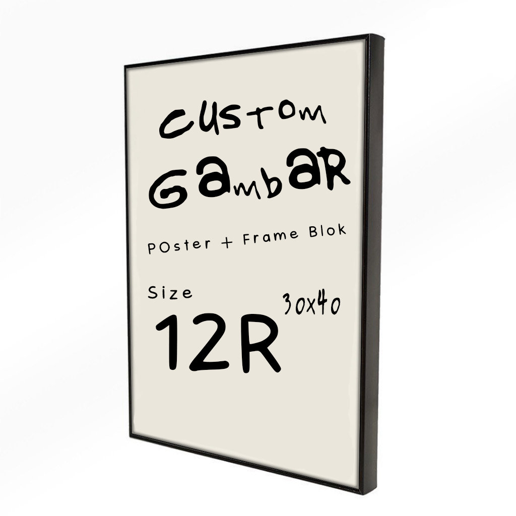 Jual Poster Frame Custom Gambar ukuran 30x40 | Shopee Indonesia