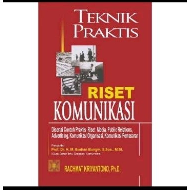 Jual Teknik praktis riset komunikasi Rachmat kriyantono | Shopee Indonesia