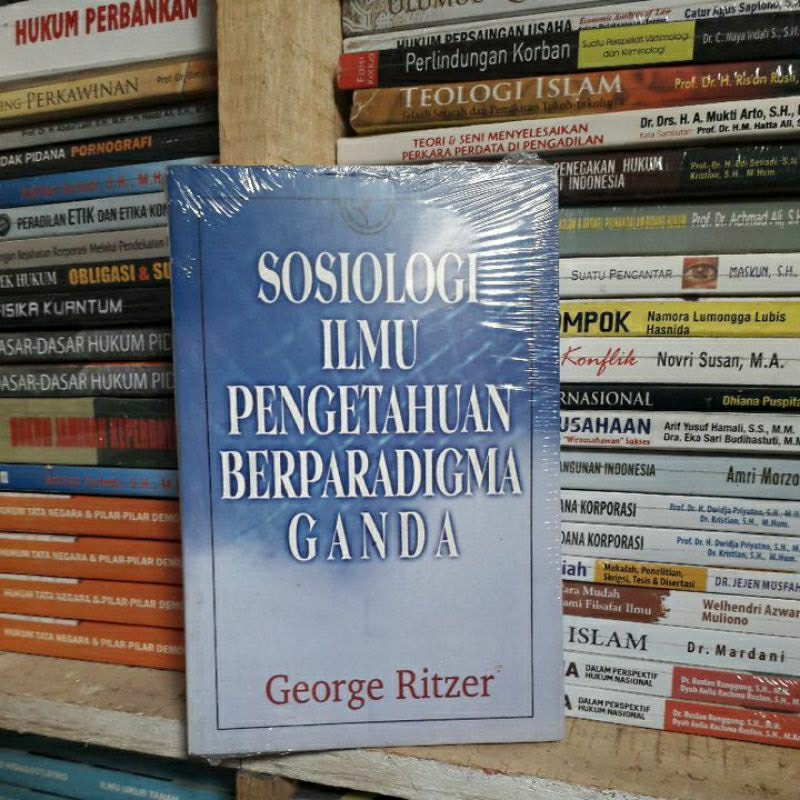 Jual BUKU SOSIOLOGI ILMU PENGETAHUAN BERPARADIGMA GANDA OLEH GEORGE ...