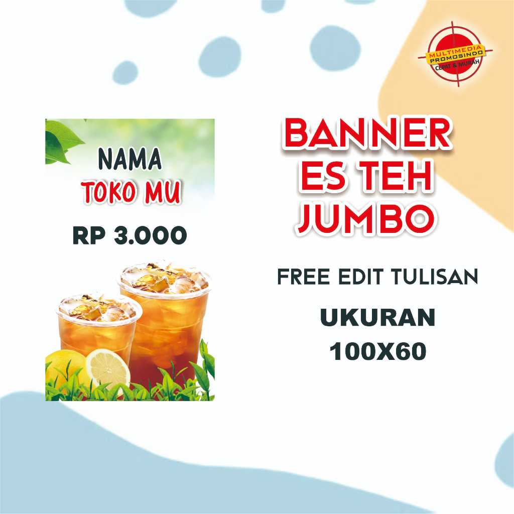 Jual CETAK BANNER ES TEH JUMBO FREE EDIT / CUSTOM BANNER/ SPANDUK ...