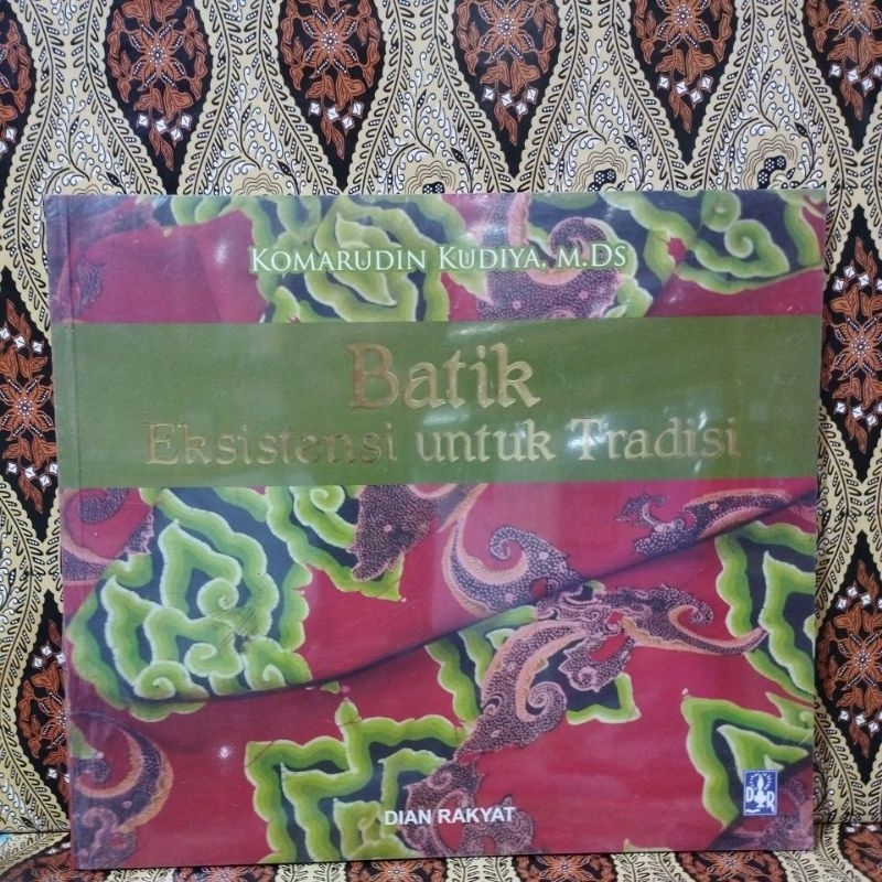 Jual Buku Batik Eksistensi Untuk Tradisi | Shopee Indonesia