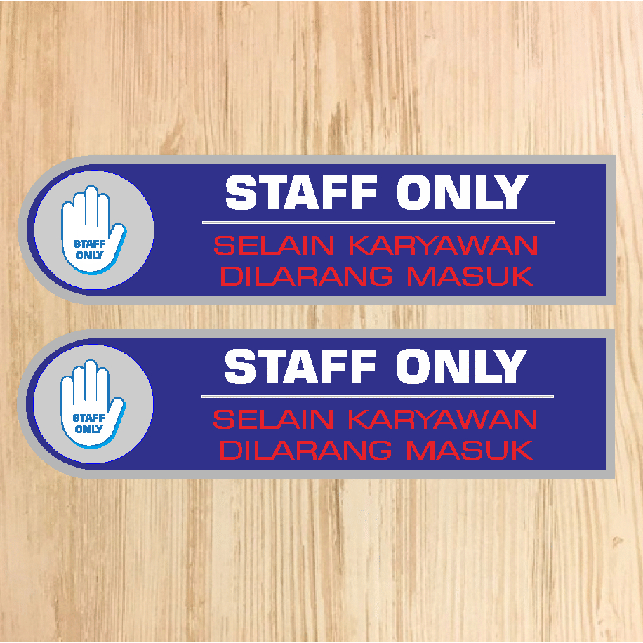 Jual Stiker Staff Only | Stiker Selain Karyawan Dilarang Masuk | Shopee ...