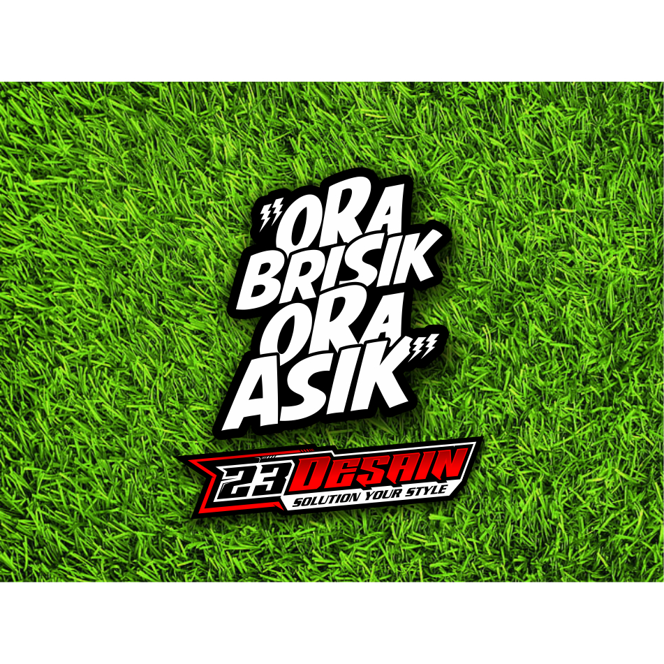 Jual ORA BRISIK ORA ASIK ORA NGEBUL RA GAUL STICKER ORA NINJA GAK ...