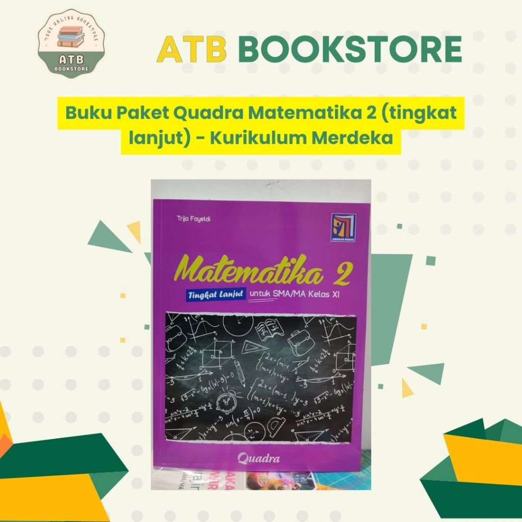 Jual Buku Matematika Lanjut Kelas 11, 12 SMA/MA Kurikulum Merdeka - Quadra | Shopee Indonesia