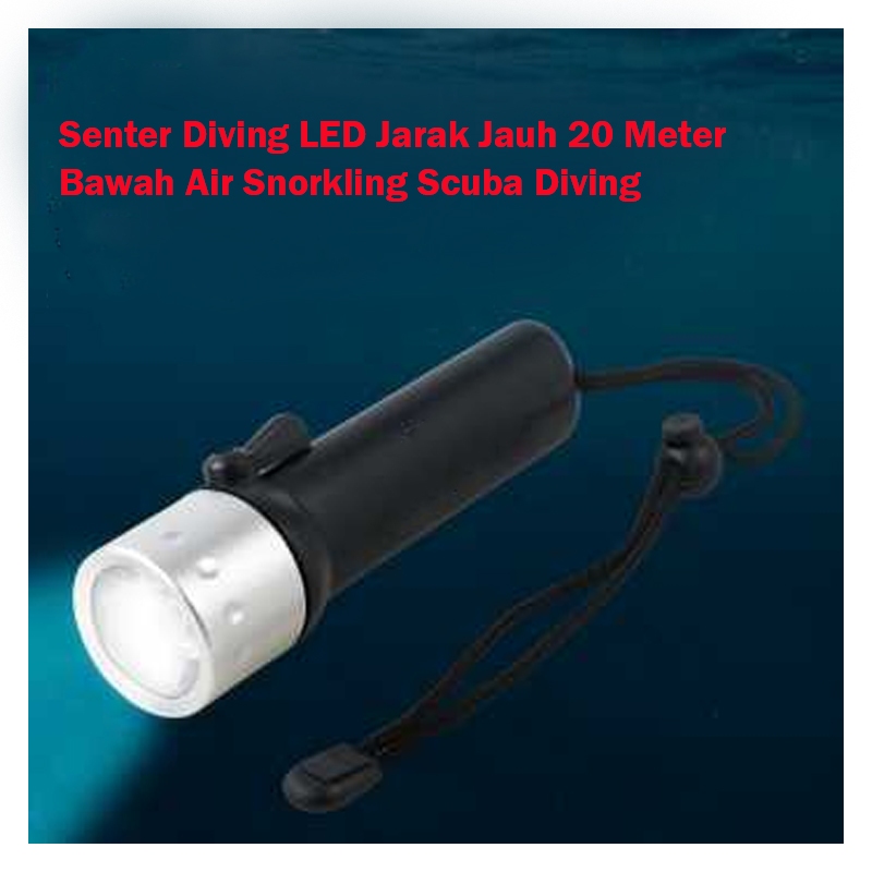 Jual Senter Diving LED Jarak Jauh 20 Meter Bawah Air Snorkling Scuba ...
