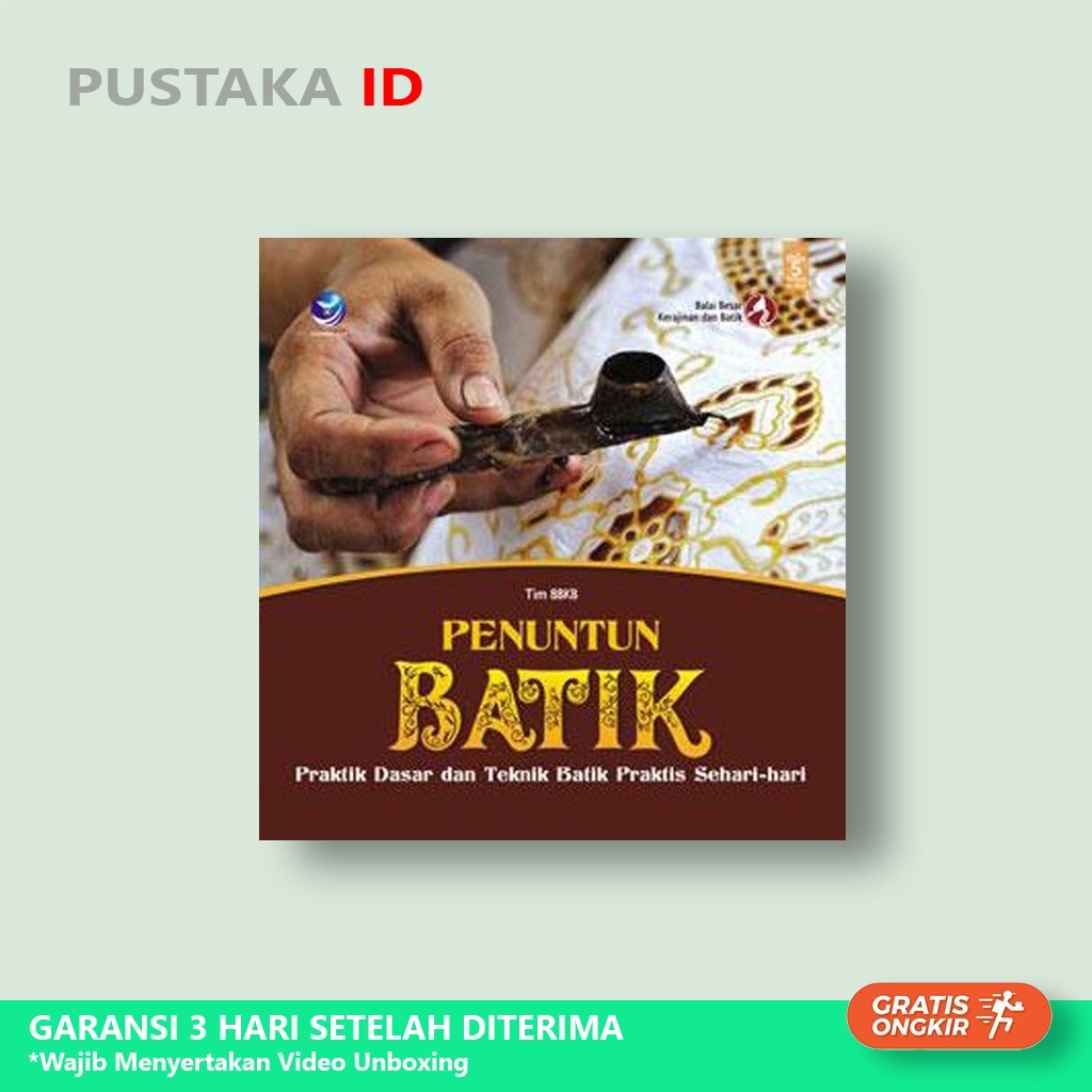 Jual Buku Penuntun Batik, Praktik dasar dan Teknik Batik Praktis Sehari ...