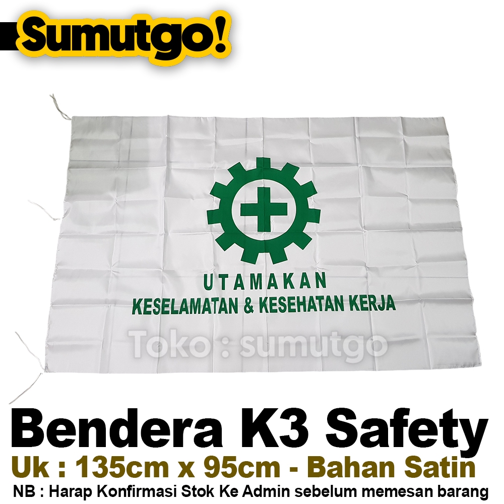 Jual Bendera K3 Utamakan Keselamatan & Kesehatan Kerja SATIN 90x135 cm ...