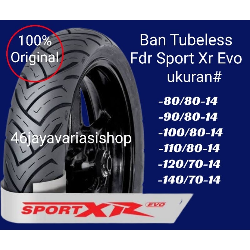Jual BAN TUBELESS FDR SPORT XR EVO RING 14 UKURAN 80/80-14,90/80-14,100 ...