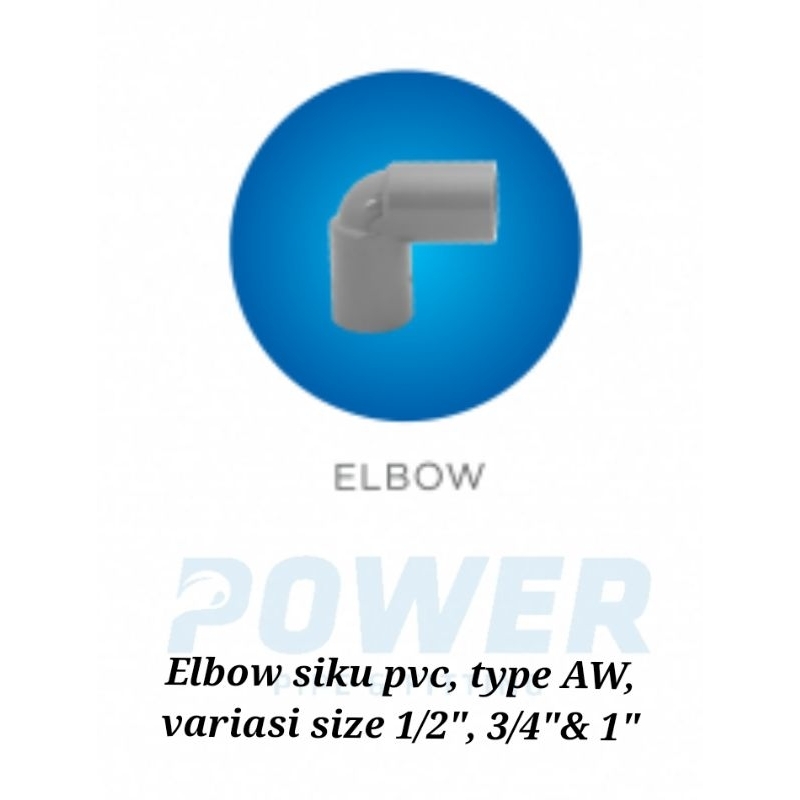 Jual Elbow siku pvc, type AW, merk Power, Standard SNI, variasi size 1/ ...