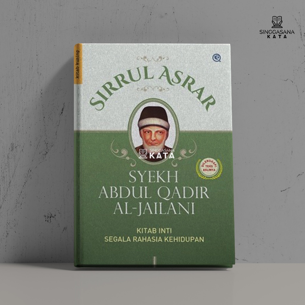 Jual Buku Sirrul Asrar Kitab Inti Segala Rahasia Kehidupan - Syekh Abdul Qadir al-Jailani - Qaf ...