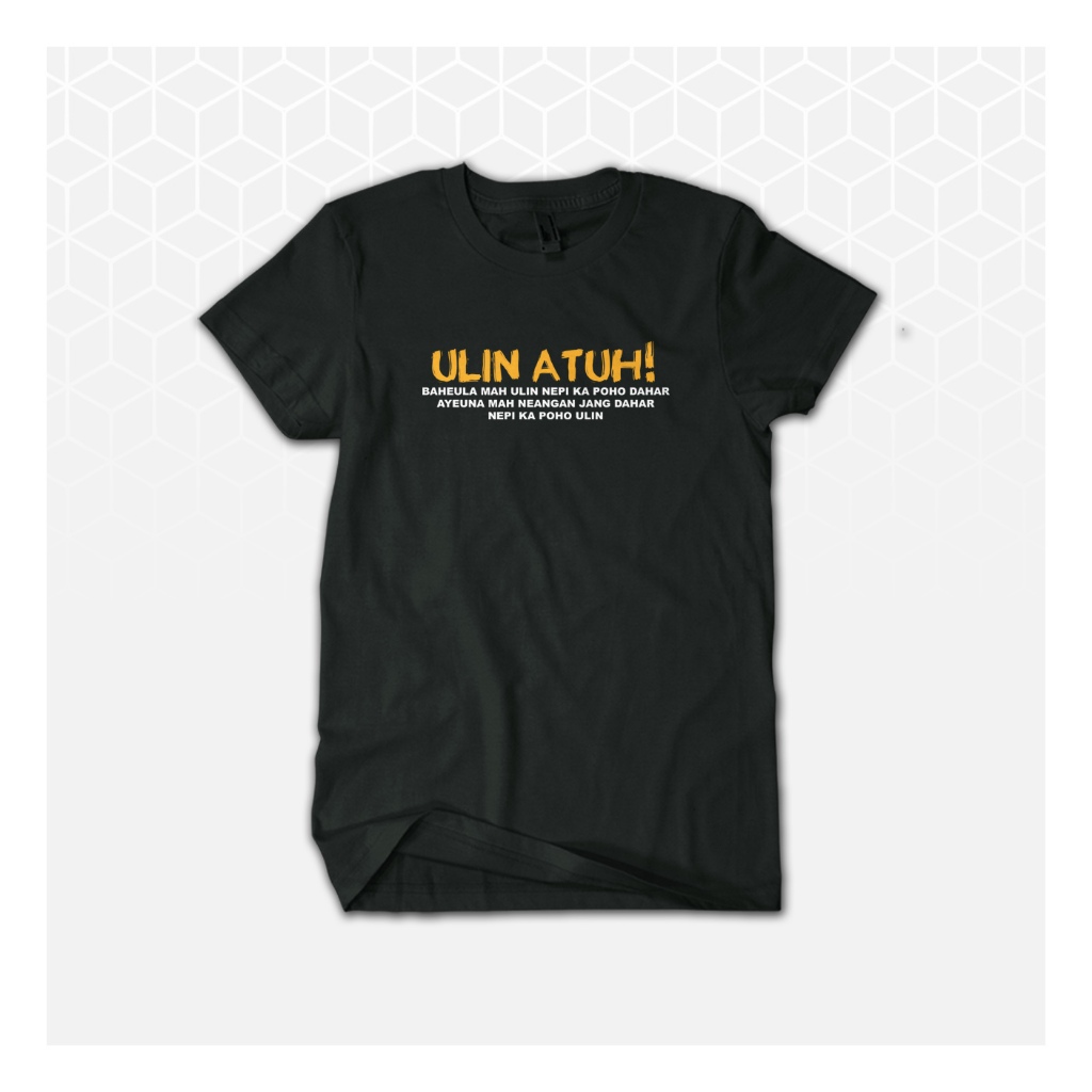 Jual KAOS ULIN ATUH KATA SUNDA HUMOR NIDARSTORE | Shopee Indonesia