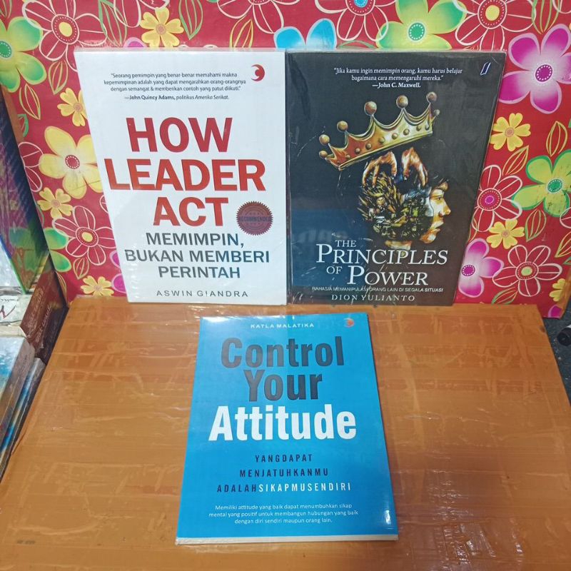 Jual buku How leader act Principles of power Control your attitude ...