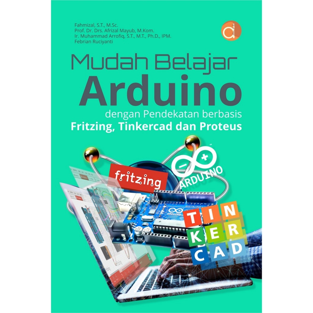 Jual Buku Mudah Belajar Arduino dengan Pendekatan Berbasis Fritzing ...