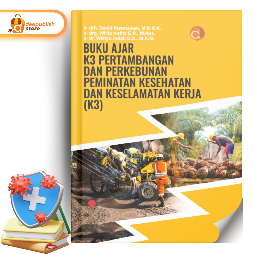 Jual Deepublish - Buku Ajar K3 Pertambangan Dan Perkebunan Peminatan Kesehatan Dan Keselamatan ...