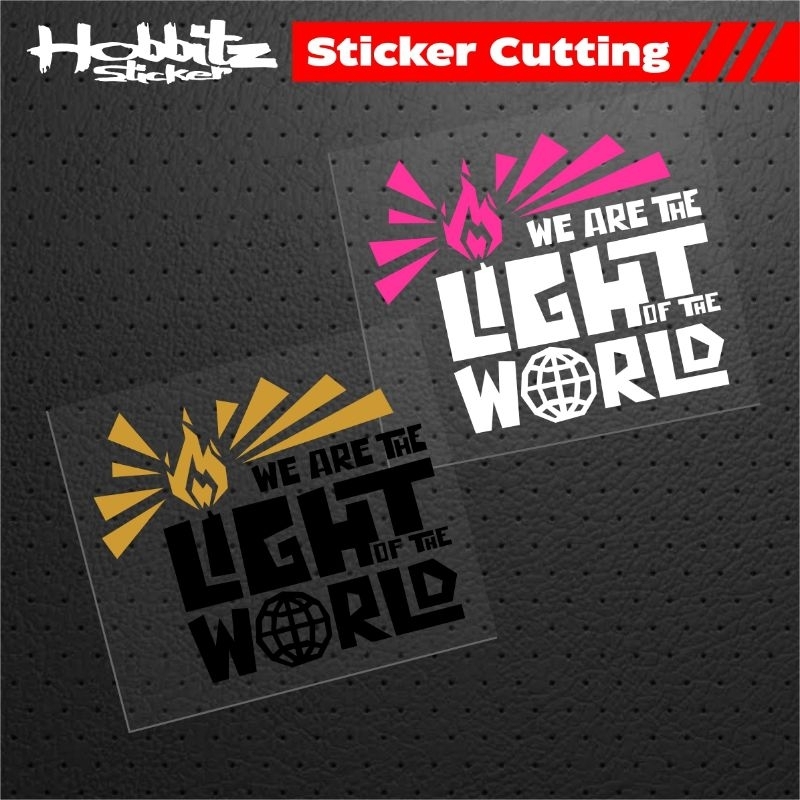Jual STICKER STIKER ROHANI KRISTEN WE ARE THE LIGHT OF THE WORLD STIKER ...