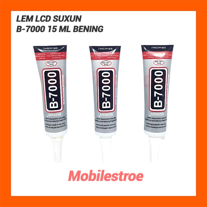 Jual LEM LCD TOUCHSCREEN / LEM SUNSHINE B7000 3ML/15ML MULTI PURPOSE ADHESIVE | Shopee Indonesia