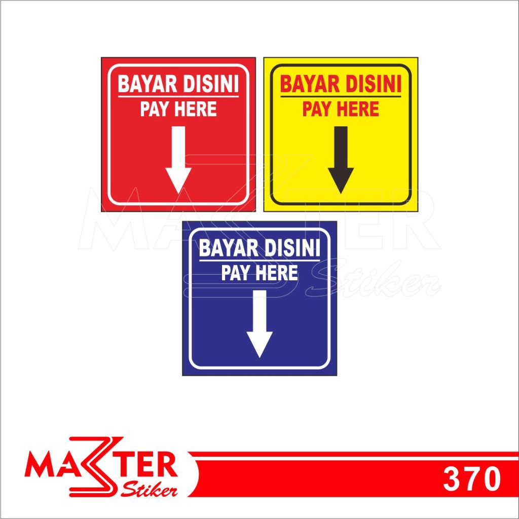 Jual 370 - Stiker Bayar di Sini, Pay Here, Sticker Vinyl, Premium ...