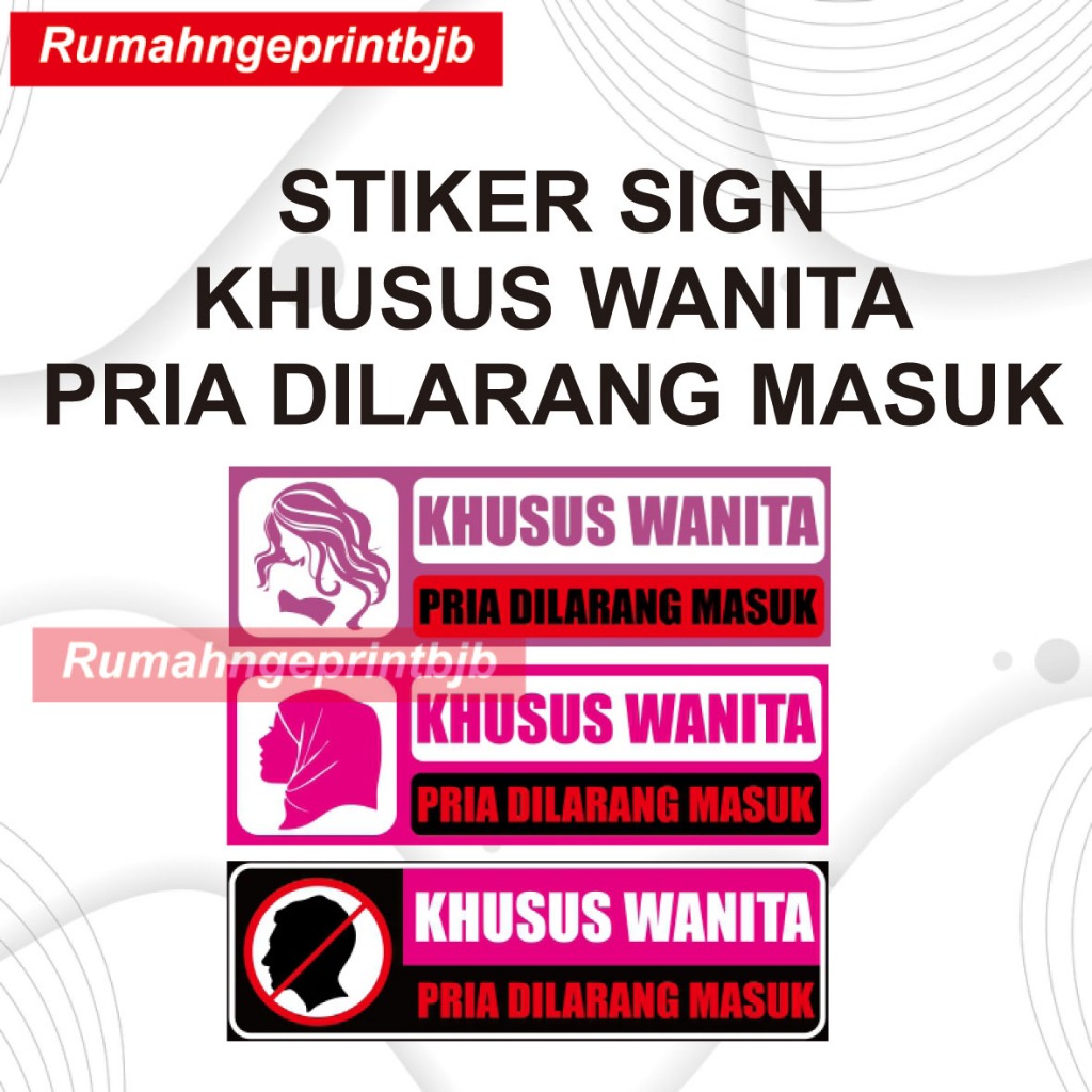 Jual STIKER WATERPROOF ANTI AIR SIGN KHUSUS WANITA PRIA DILARANG MASUK ...