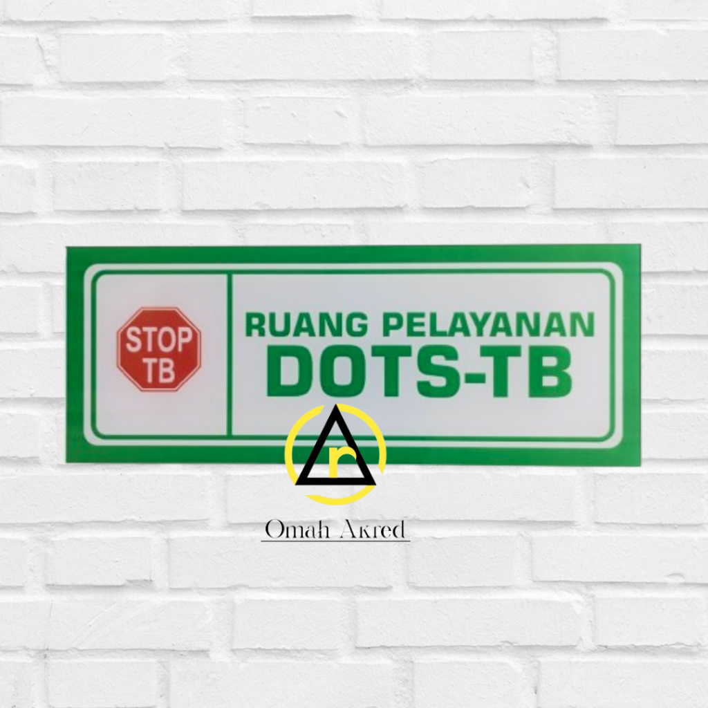 Jual Stiker Ruang Pelayanan DOTS- TB - Stop TB - Tuberkulosis - Toss TB ...