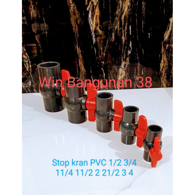 Jual Stop Kran Sambungan Pipa Air/Stop kran 1/2"-4"/Ball Valve PVC/Stop ...