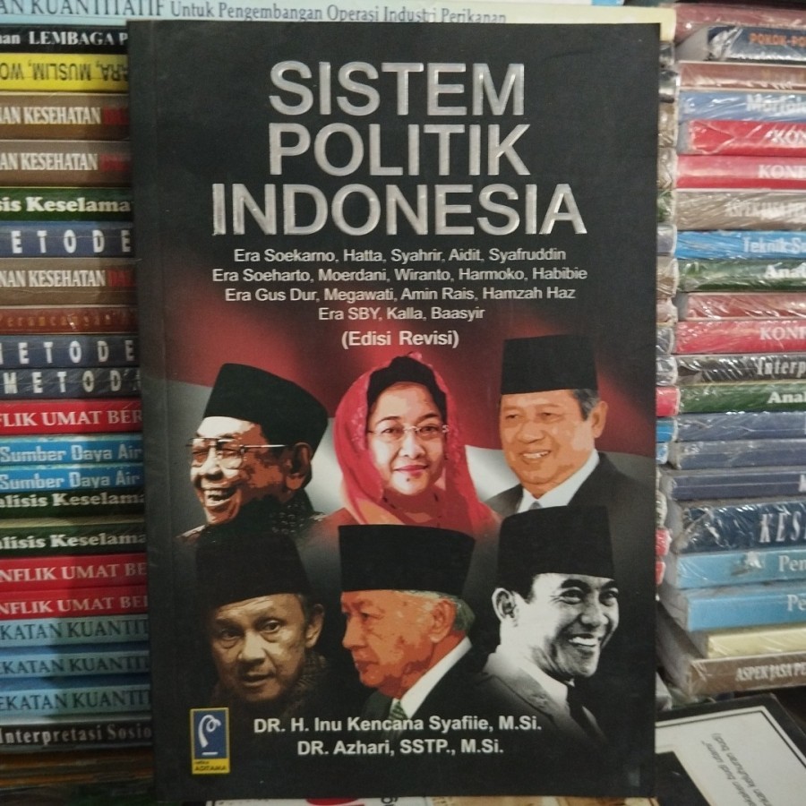 Jual Buku SISTEM POLITIK INDONESIA Era Soekarno, Hatta, Syahrir, Syafruddin Era Soeharto - DR. H ...