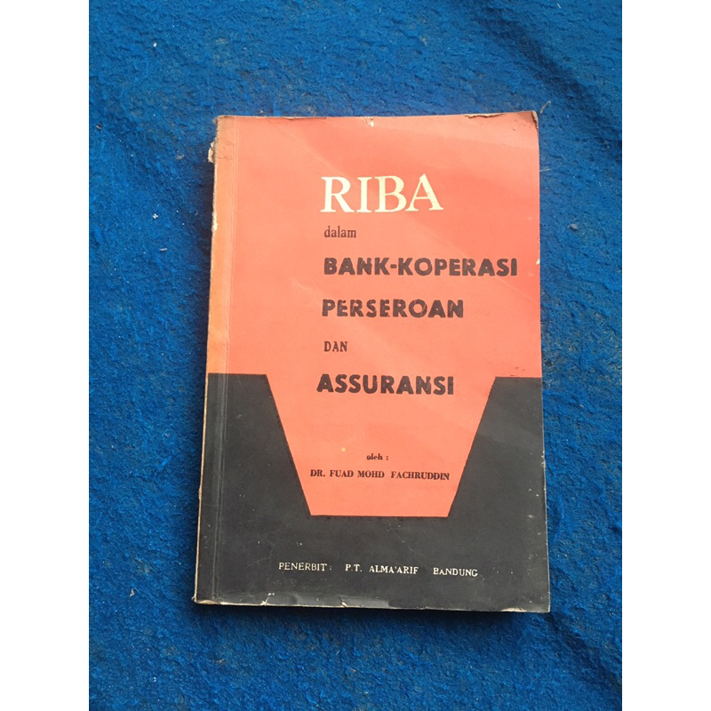 Jual buku RIBA dalam BANK-KOPERASI PERSEROAN dan ASSURANSI oleh Dr Fuad ...