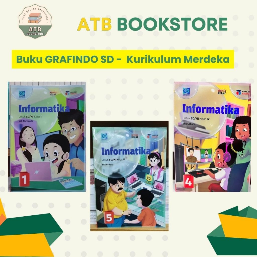 Jual Buku Informatika Kelas 1, 2, 3, 4, 5, 6 SD/MI Kurikulum Merdeka - GRAFINDO | Shopee Indonesia