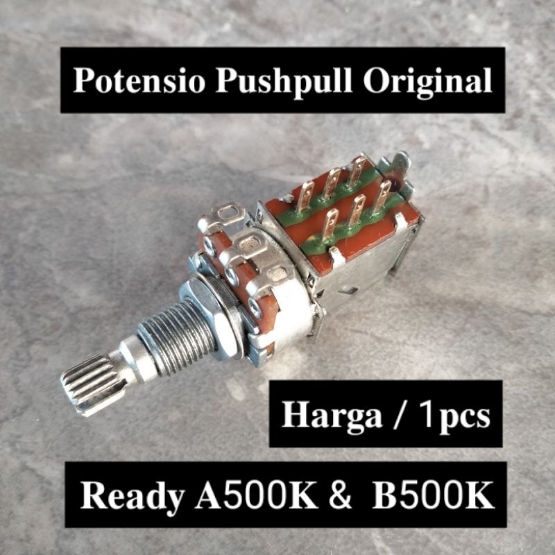 Jual Potensio pushpull A500K Potensio pushpull B500K Potensio gitar | Shopee Indonesia