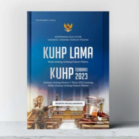 Jual Komparasi 2 Kitab Undang-Undang KUHP Lama (Kitab Undang-Undang Hukum Pidana) dan KUHP ...