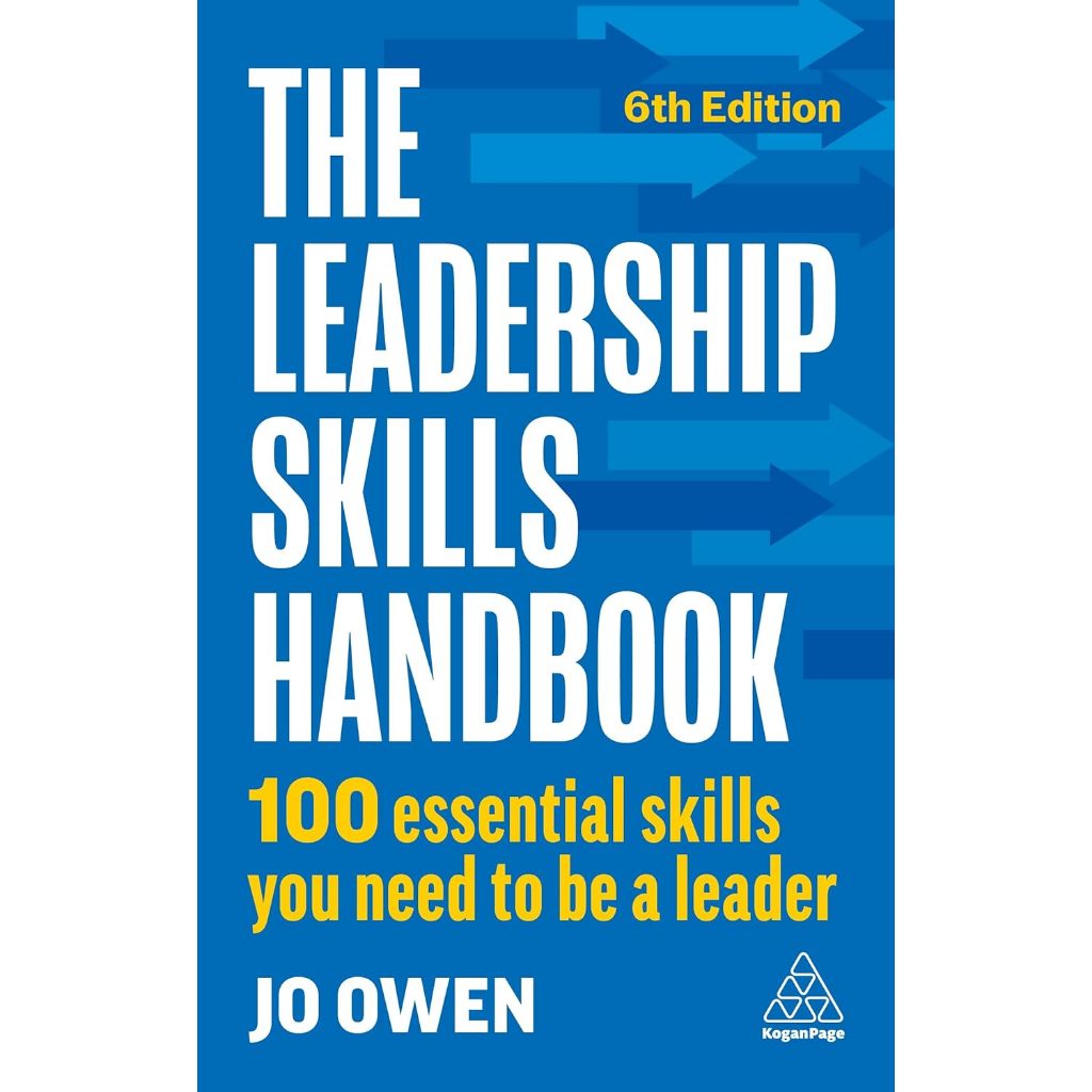 Jual Jual buku The Leadership Skills Handbook: 100 Essential Skills You Need to Be A Leader by ...