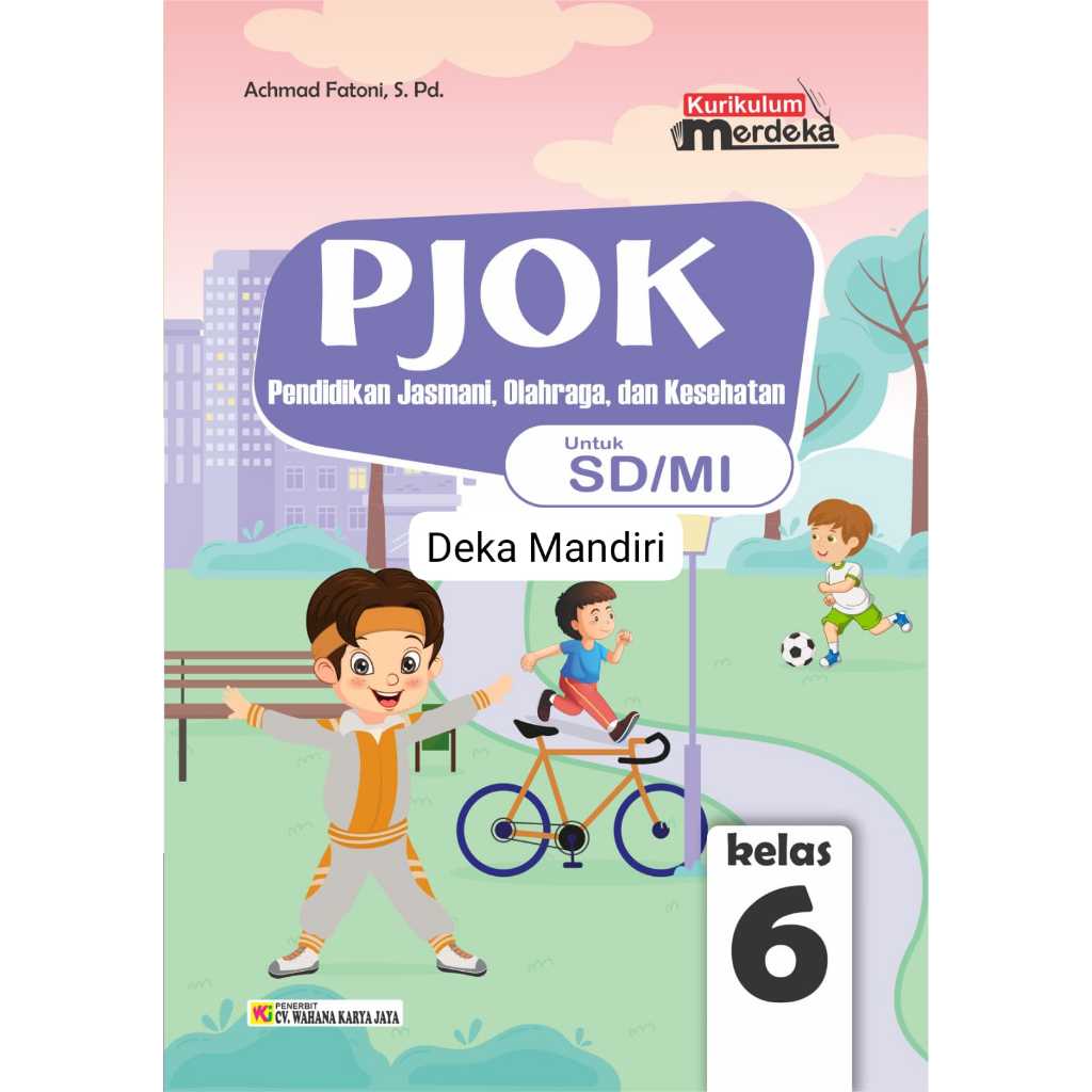 Jual Buku PJOK Untuk SD/MI Kelas 1 2 3 4 5 dan 6 Kurikulum Merdeka - Penerbit Wahana | Shopee ...