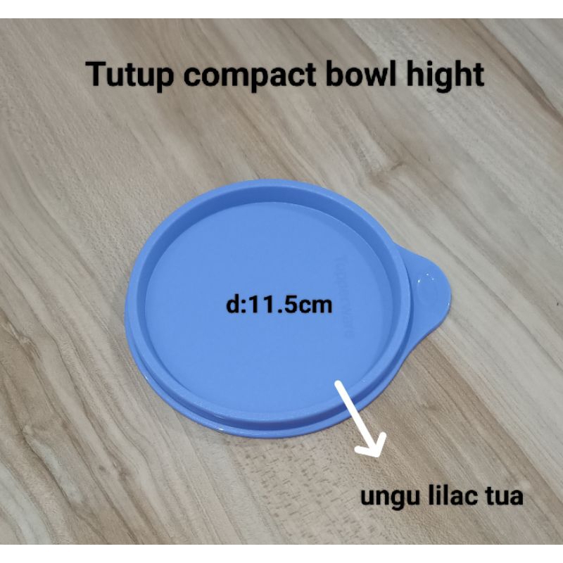 Jual ORIGINAL TUPPERWARE TUTUP COMPACT BOWL HIGHT 1PC | Shopee Indonesia